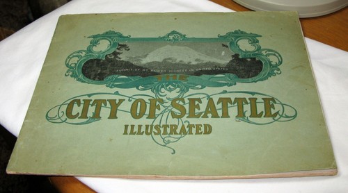 Antique 1909 Book, The City of Seattle Illustrated, Robert Reid ...