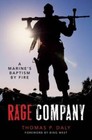 Rage Company: A Marines Baptism By Fire - Hardcover By Daly, Thomas P ...
