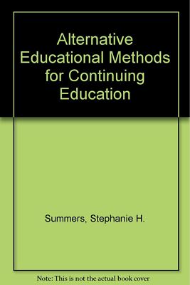 Alternative Educational Methods for Continuing Education Summers ...