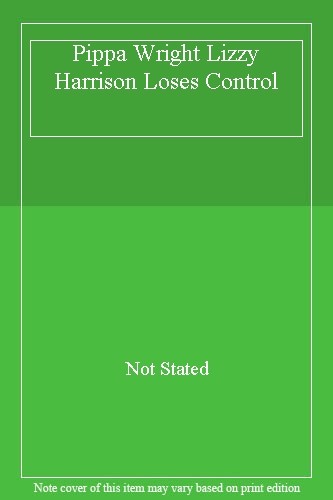 Pippa Wright Lizzy Harrison Loses Control By Not Stated | eBay