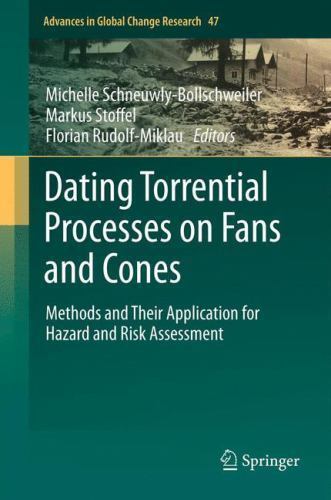 Advances in Global Change Research Ser.: Dating Torrential Processes on ...