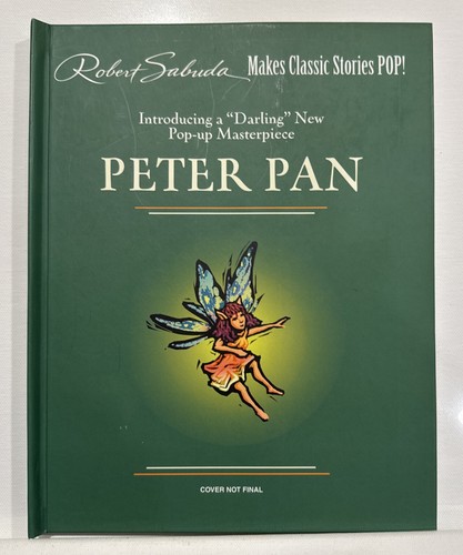 Robert Sabuda SIGNED AUTOGRAPHED Peter Pan ARC Pop-Up + INSC HC Promo ...