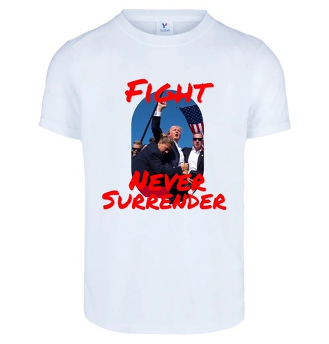 Trump Assassination Attempt Shot T-Shirt Tee Never Surrender Fight ...