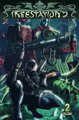 Infestation 2 TPB #2 VF; IDW | Transformers G.I. Joe - we combine ...