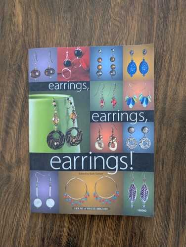 Earrings, Earrings, Earrings! Crafts, Hobbies ,Jewelry, Beadwork Book ...