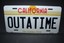 OUTATIME CALIFORNIA METAL ALUMINUM CAR LICENSE PLATE TAG BACK TO THE ...