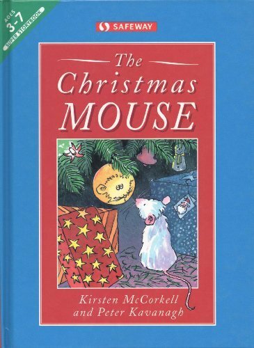 The Christmas Mouse by Kirsten McCorkell.Peter Kavanagh Book The Fast ...