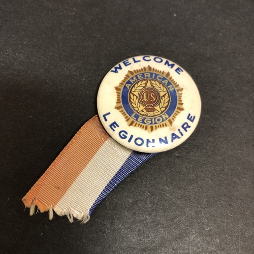 Welcome Legionnaire American Legion Celluloid with Ribbon 1.25 ...