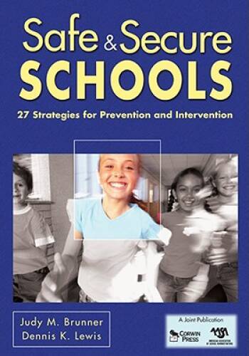 Safe Secure Schools: 27 Strategies for Prevention and - ACCEPTABLE 9781412962995| eBay