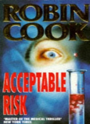 Acceptable Risk By Robin Cook. 9780330343381 9780330343381 | eBay