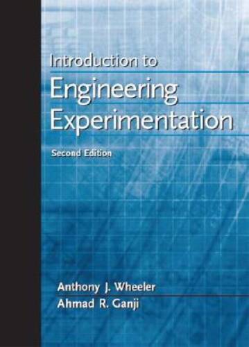 Introduction to Engineering Experimentation (2nd Edition) - VERY GOOD ...