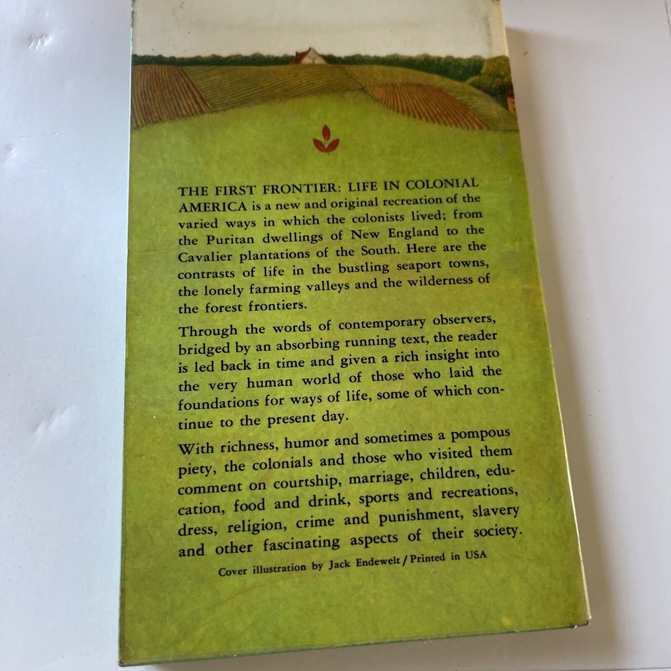 The First frontier: Life in Colonial America by John Miller. 1968 ...