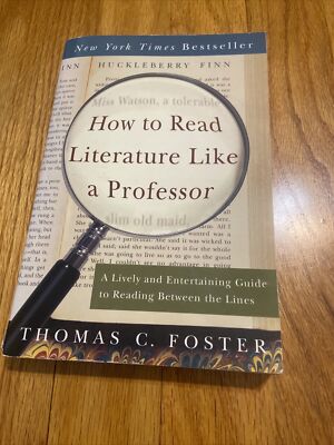How to Read Literature Like a Professor by Foster, Thomas C ...