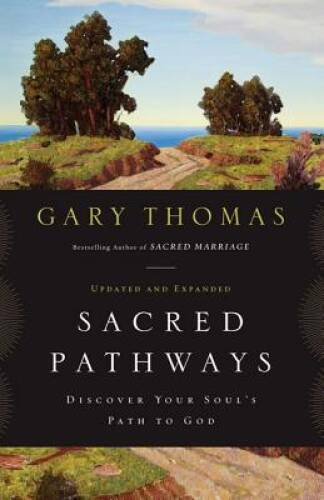 Sacred Pathways: Discover Your Souls Path to God - Paperback ...