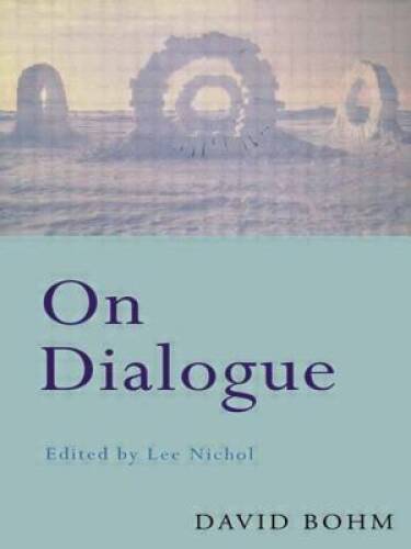 On Dialogue - Paperback By David Bohm - GOOD 9780415149129| eBay