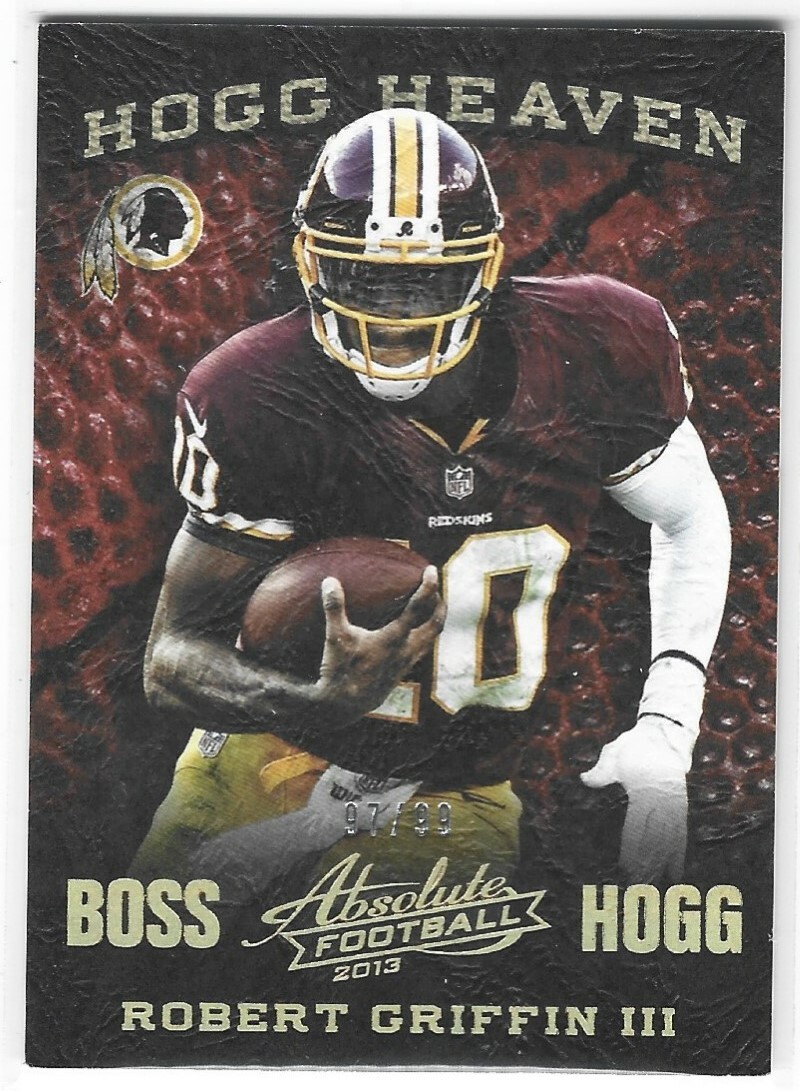 ROBERT GRIFFIN III 2013 ABSOLUTE HOGG HEAVEN BOSS HOGG #97/99 REDSKINS ...