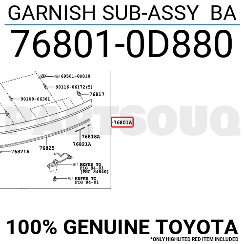 768010D880 Genuine Toyota GARNISH SUB-ASSY BA 76801-0D880 | eBay