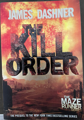 Maze Runner: The Kill Order by James Dashner (2014, Trade Paperback ...