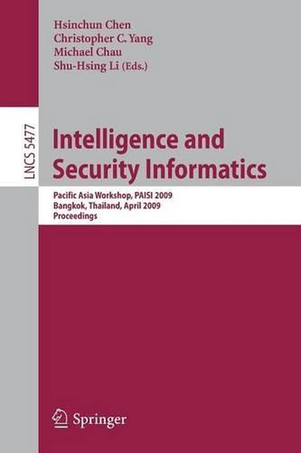 Intelligence and Security Informatics: Pacific Asia Workshop, PAISI ...