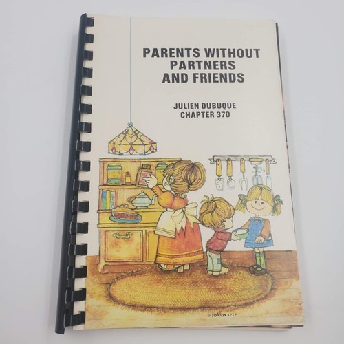 PARENTS WITHOUT PARTNERS & FRIENDS Cookbook Julien Dubuque Chapter 370 ...