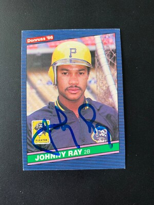 Johnny Ray Signed 1986 Donruss #186 Card Pittsburgh Pirates Autograph ...