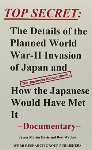 TOP SECRET: THE DETAILS OF THE PLANNED WORLD WAR-II By James Martin ...