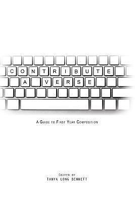 Contribute a Verse: A Guide to First Year Composition 9781940771212| eBay