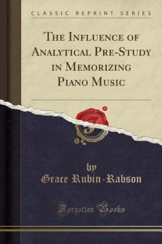 The Influence of Analytical Pre-Study in Memorizing Piano Music ...