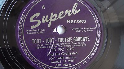 Ted Fio Rito - 78rpm single 10-inch – Superb #ASR-802 Toot-Toot-Tootsie ...