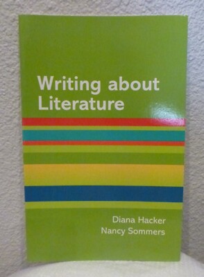 Writing about Literature : A Hacker Handbooks Supplement by Diana ...