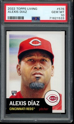 2022 Topps Living Set #576 Alexis Diaz RC Rookie PSA 10 Gem Mint Card ...