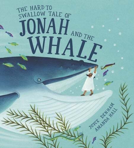 Hard to Swallow Tale of Jonah and the Whale by Joyce Denham: New ...