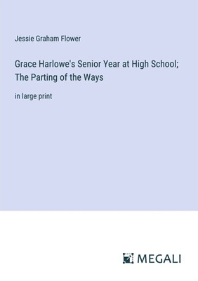 Jessie Graham Flower | Grace Harlowe's Senior Year at High School; The ...