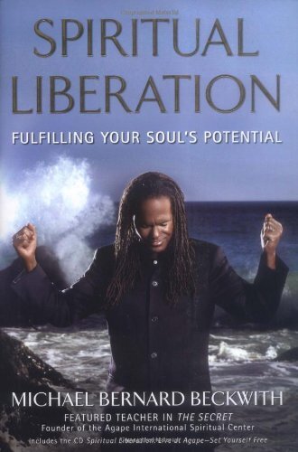 Spiritual Liberation: Fulfilling Your Soul's Potential By Micha ...
