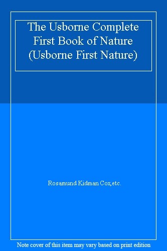 The Usborne Complete First Book of Nature (Usborne First Nature ...