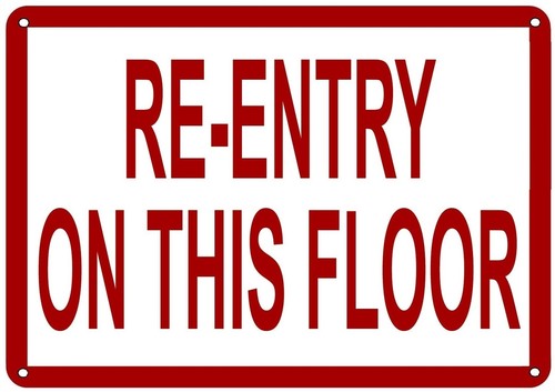 RE-ENTRY ON THIS FLOOR SIGN (7X10)-REF24-1027 | eBay