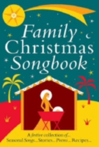 FAMILY CHRISTMAS SONGBOOK A FESTIVE COLL OF SEASONAL... by Heather ...