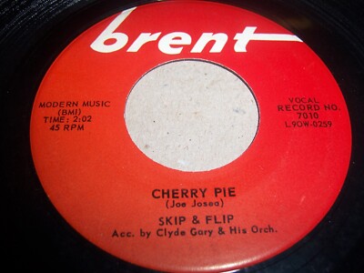 SKIP & FLIP - CHERRY PIE - 1960 ROCK 7" SINGLE 45 RPM, BRENT 7010 (VG+ ...