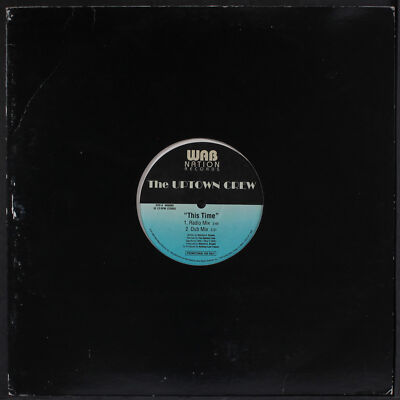 UPTOWN CREW: this time (4 mixes) WAB NATION 12" Single 33 RPM | eBay