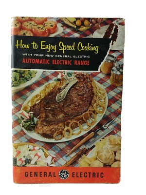 VTG How To Enjoy Speed Cooking With Your New General Electric Range ...