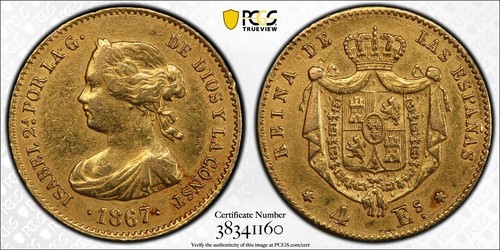 Spain Isabel II 4 Escudo Gold Coin 1867 Madrid Mint PCGS N98 | eBay