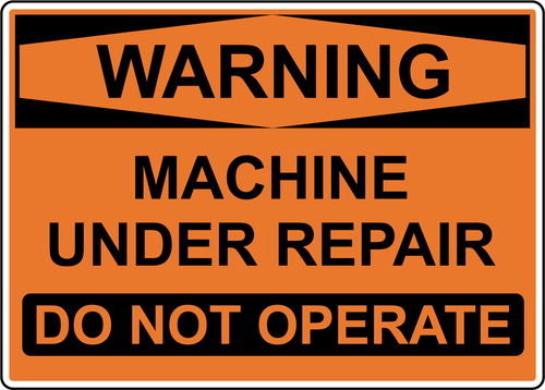 WARNING MACHINE UNDER REPAIR| Laminated Vinyl Decal Sticker Label | eBay