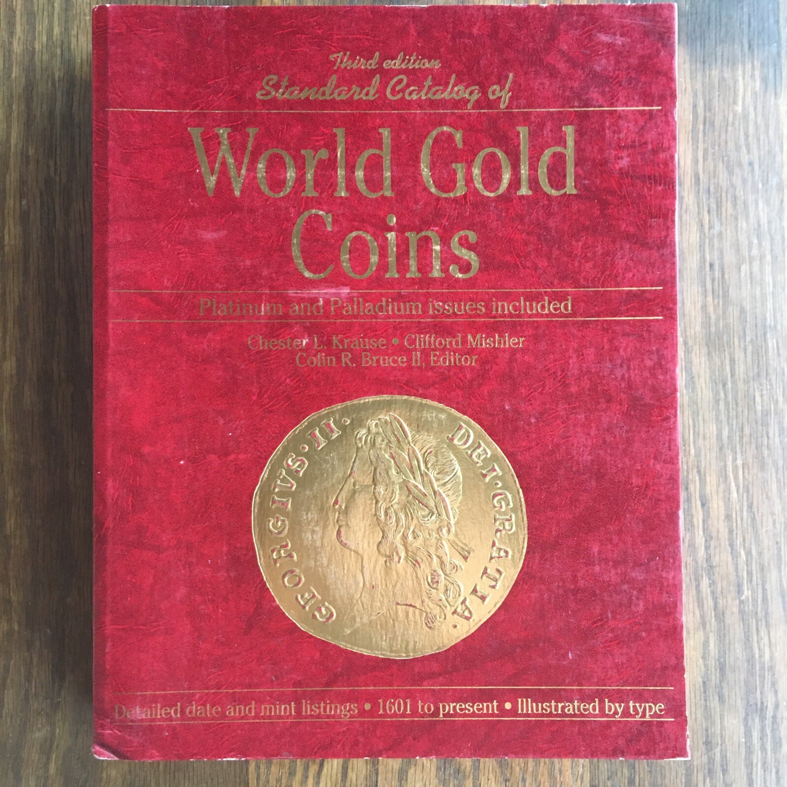 Standard Catalog of World Gold Coins third Edition 1993 edited by Colin ...
