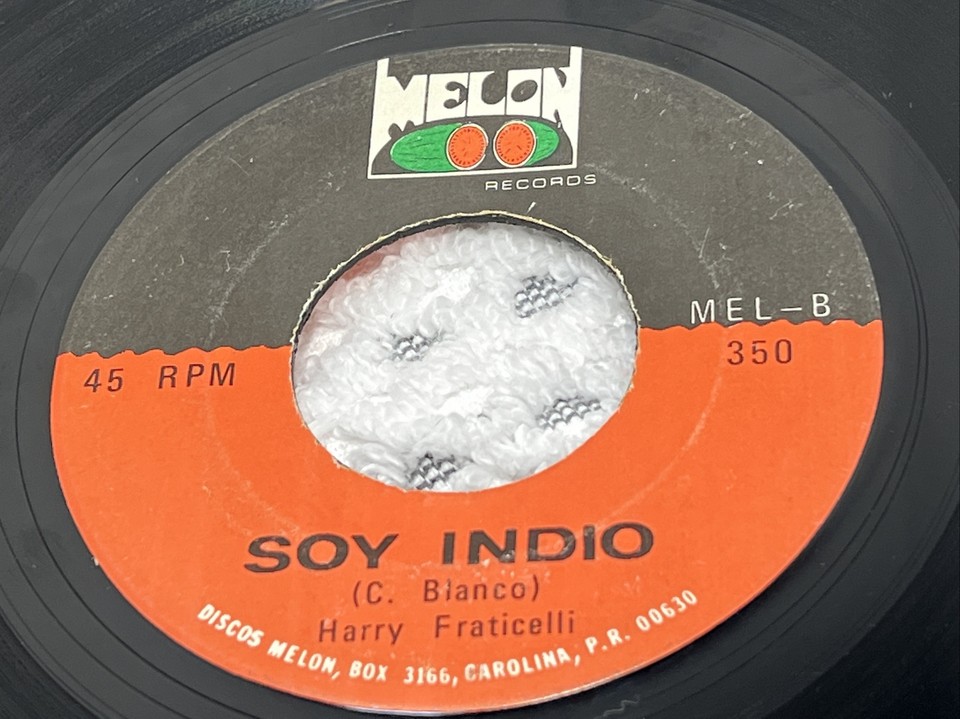 HARRY FRATICELLI / SOY INDIO / TEN FE / MELON RECORDS 350 / 45RPM | eBay