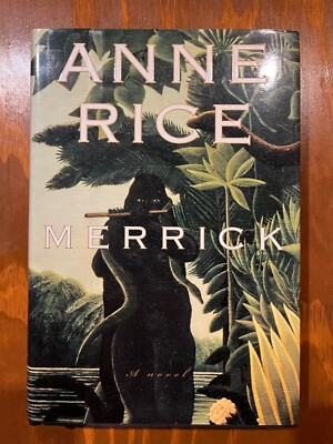 Merrick by Anne Rice (2000, Hardcover, first trade edition ...