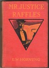 MR. JUSTICE RAFFLES By E. W. Hornung - Hardcover *Excellent Condition ...