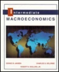INTERMEDIATE MACROECONOMICS : By Dennis W. Jansen & Charles D. Delorme ...