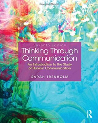 Thinking Through Communication, Trenholm, Sarah 9780205902354| eBay