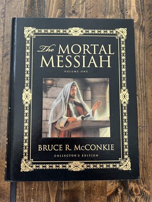 The Mortal Messiah - Vol 1 - Collector's Edition LDS, MORMON McConkie ...