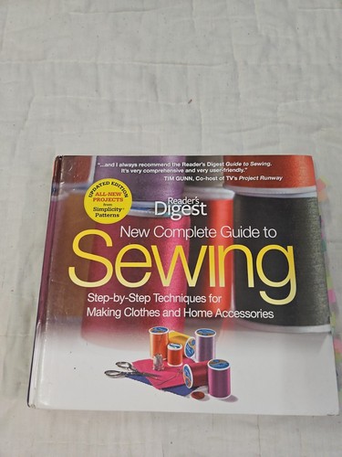 Reader's Digest Complete Guide to Sewing : Step-By-Step Techniquest for ...